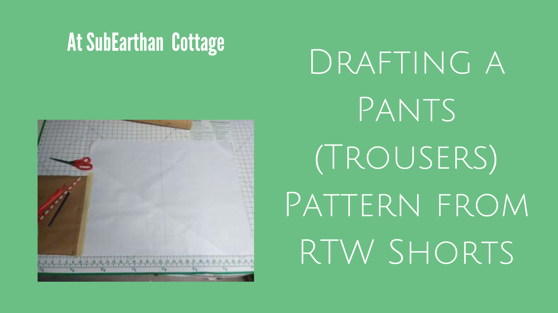 Drafting a Pants (Trousers) Pattern from RTW Shorts